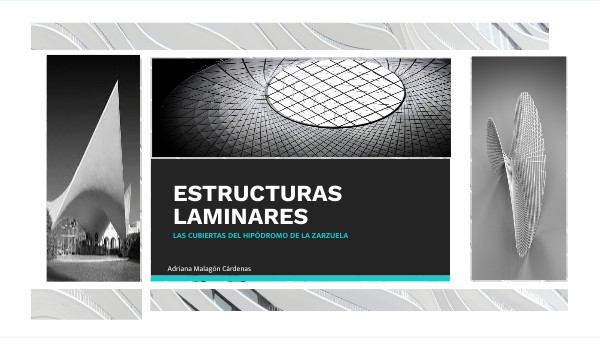 TRABAJO FIN DE GRADO ESTRUCTURAS LAMINARES | Genially
