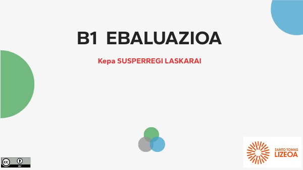 B1 EBALUAZIOA KSL | Genially