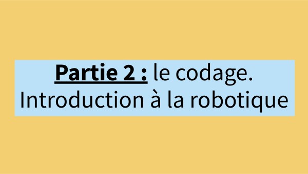 TP ROBOTIQUE + INTRO CODAGE
