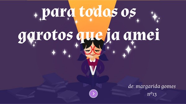 pnl-para todos os garotos que ja amei | Genially