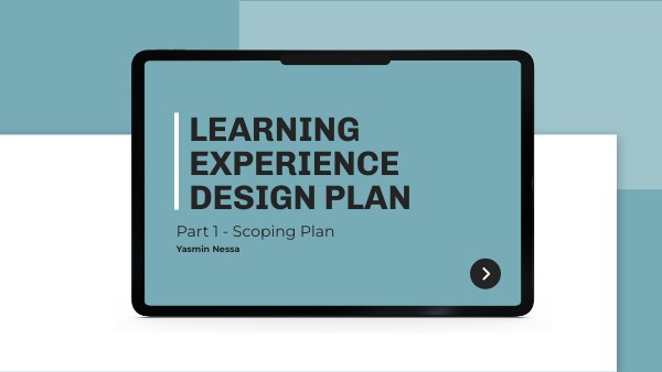 Part 1 - Learning Experience and Design Plan