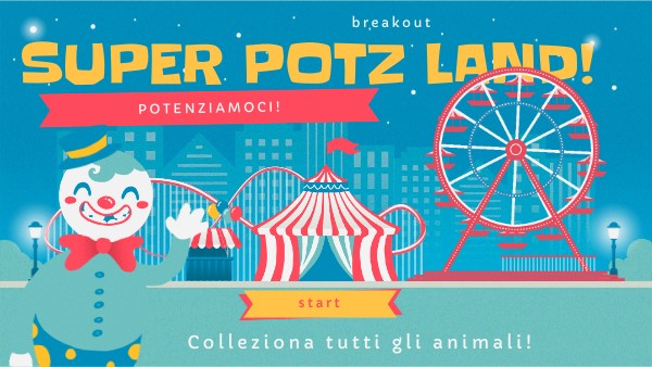 SUPER POTZ LAND BREAKOUT | Genially