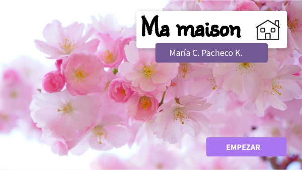 Ma maison . francés | Genially