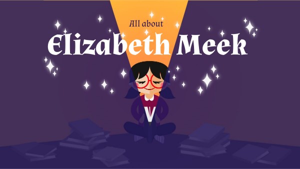 All about Elizabeth Meek