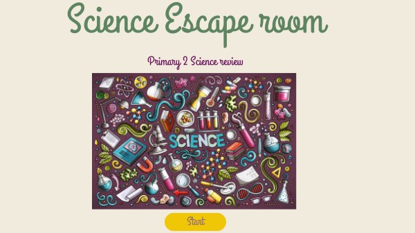 Primary 2 Science Escape room | Genially