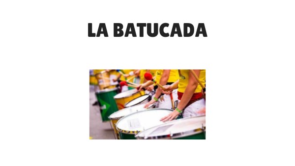 La Batucada | Genially