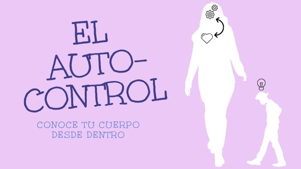 PRESENTACIÓN AUTOCONTROL | Genially