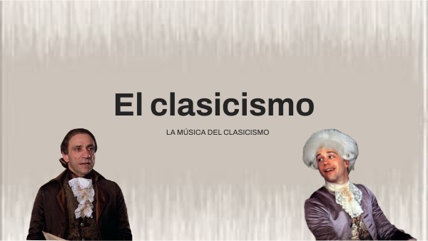 EL CLASICISMO MUSICAL