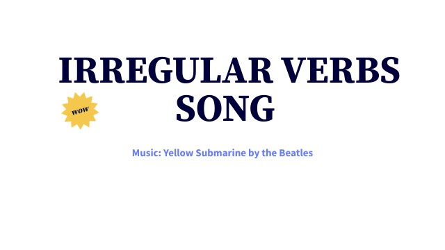 Irregular verbs song | Genially