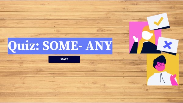 Quiz SOME- ANY | Genially