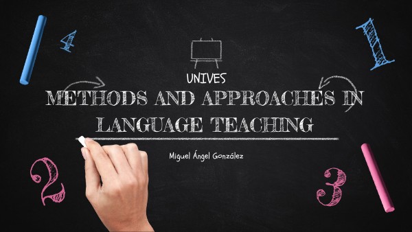 METHODS AND APPROACHES IN LANGUAGE TEACHING | Genially