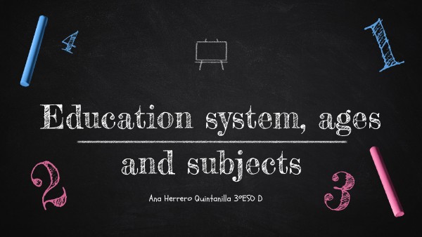 Education system, ages and subjects | Genially