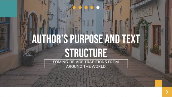 Author’s Purpose and Text Structure - Coming-of-Age Traditions | Genially