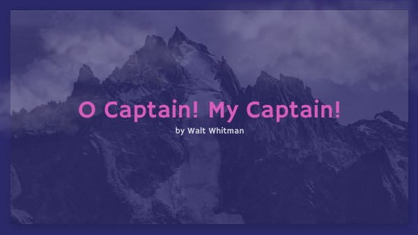 O Captain! My Captain! | Genially