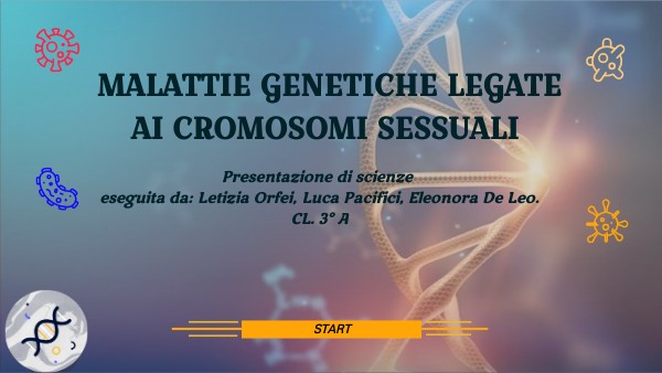 MALATTIE GENETICHE LEGATE AI CROMOSOMI SESSUALI. | Genially