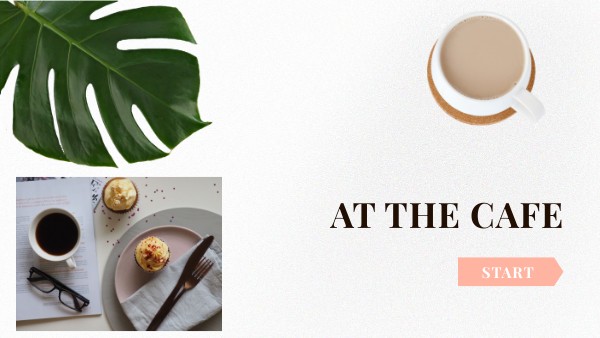 At the cafe | Genially