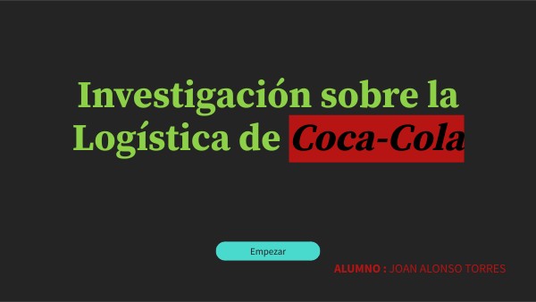 La logística de Coca-Cola | Genially