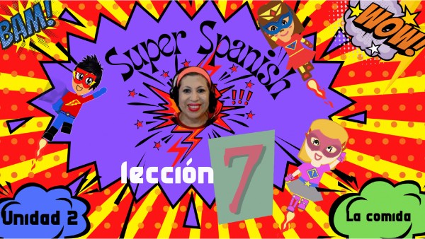SSI L#7 La comida Unit 2 | Genially