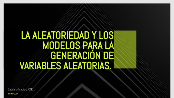 aleatoriedad y los modelos para la generación de variables aleatorias ...