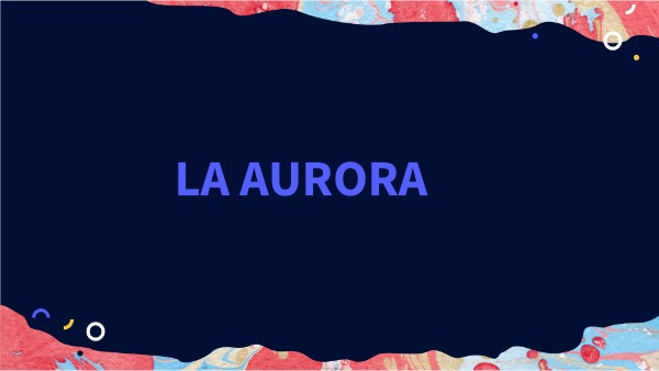 LA AURORA POEMA