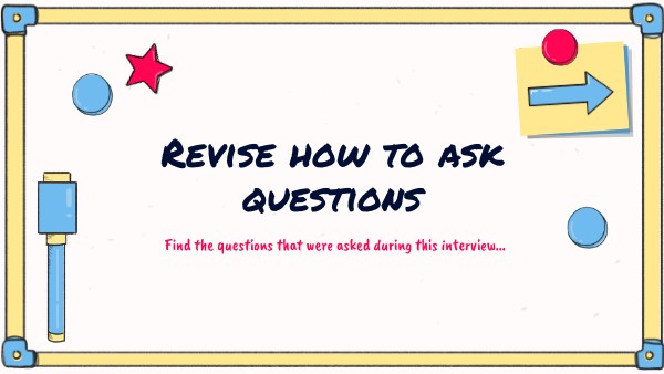 Revise how to ask questions