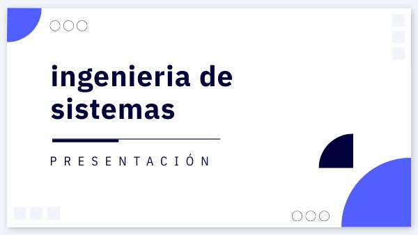 PRESENTACIÓN INGENIERIA DE SISTEMAS | Genially