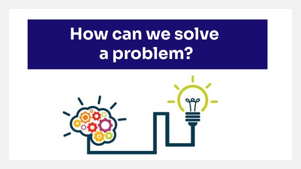 Solving Problems