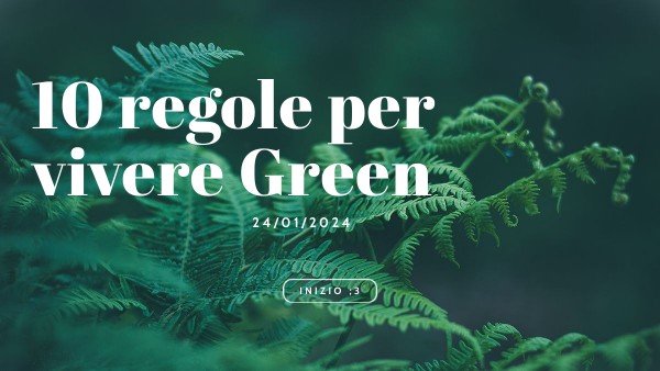 dieci regole per vivere Green