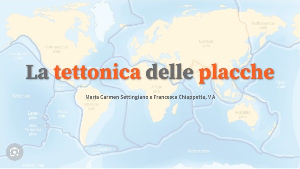 LA TETTONICA DELLE PLACCHE | Genially