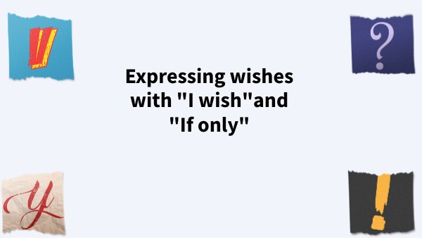 Expressing wishes | Genially