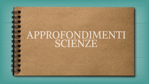 PRESENTAZIONE SCIENZE APPROFONDIMENTI.