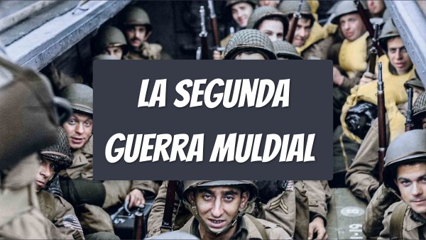 segunda guerra muldia | Genially