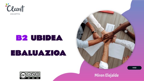 B2 UBIDEA - EBALUAZIOA | Genially