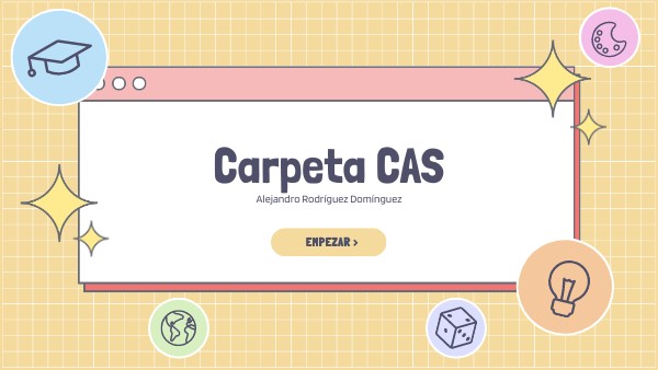 Carpeta CAS - Alejandro Rodríguez | Genially