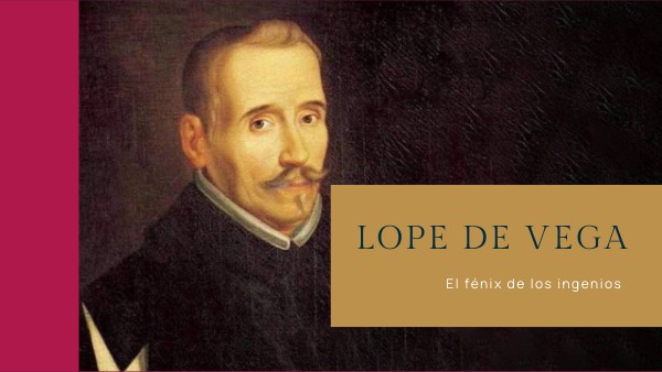 PRESENTACIÓN LOPE DE VEGA | Genially