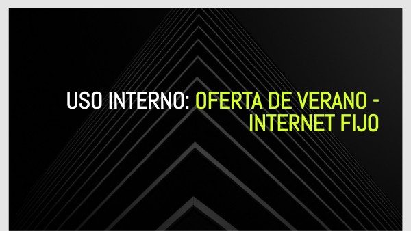 Oferta de Verano - Internet Fijo