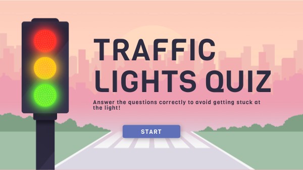 TRAFFIC LIGHTS QUIZ