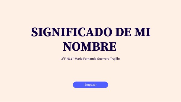 2°F-NL17-GUERRERO TRUJILLO MARIA FERNANDA-SIGNIFICADO DE MI NOMBRE ...