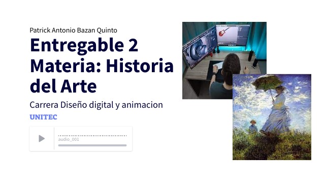 Entregable 2 Historia del arte (UNITEC) | Genially