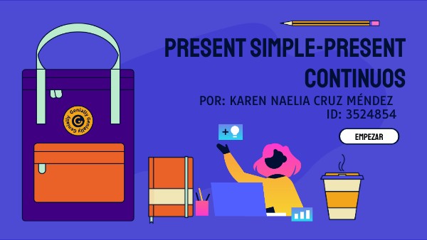 PRESENT SIMPLE OR PRESENT CONTINUOS | Genially