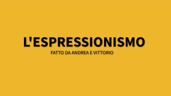 l'espressionismo | Genially