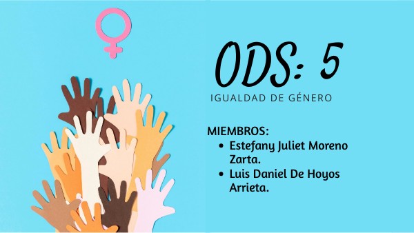 PRESENTACIÓN DEL ODS 5 | Genially