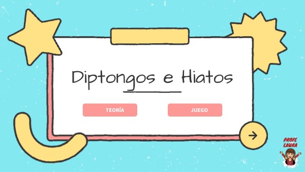 Diptongos e hiatos | Genially