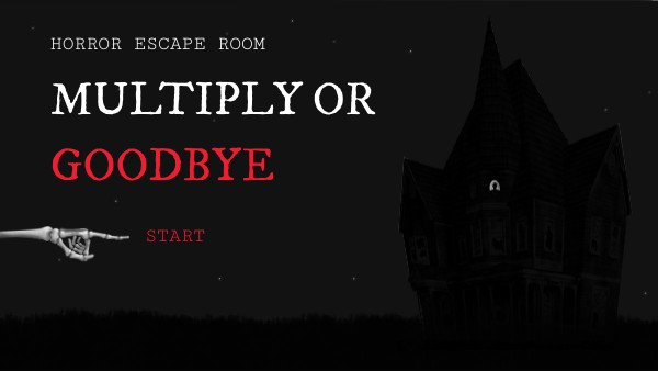 Multiply or Goodbye | Genially
