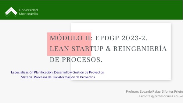 Módulo II: Lean Startup & Reingeniería | Genially