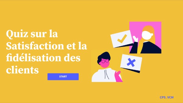 QUIZ Satisfaction/ Fidélisation | Genially