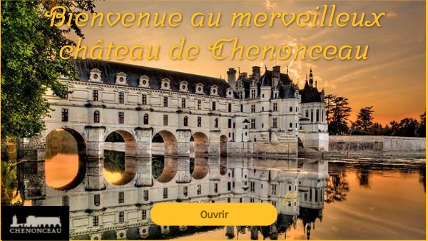 Visite virtuelle château de Chenonceau | Genially