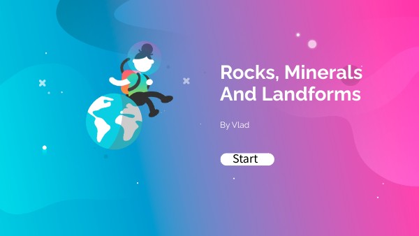 Rocks, Minerals And Landforms