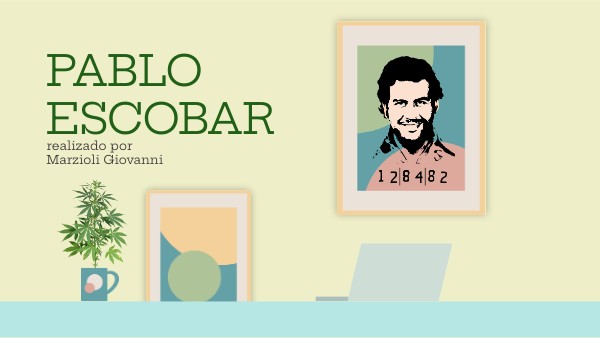 PABLO ESCOBAR | Genially