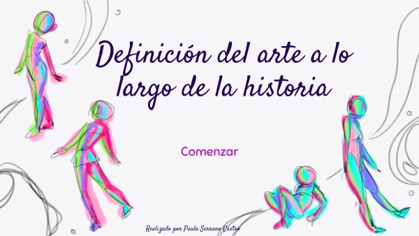 Definición de arte a lo largo de la historia | Genially